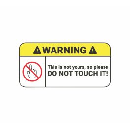 Do Not Touch It Warning Sticker | Warning Sticker | Print-on-click