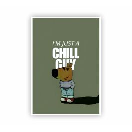 I Am Just A Chill Guy Poster | Cool Wall Art – Print-on-Click