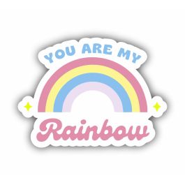 You Are My Rainbow Sticker – Inspirational Love Sticker | Print-on-click